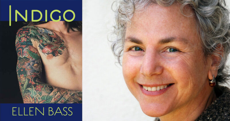 Recommended Reading: Indigo by Ellen Bass | The Publishing Triangle